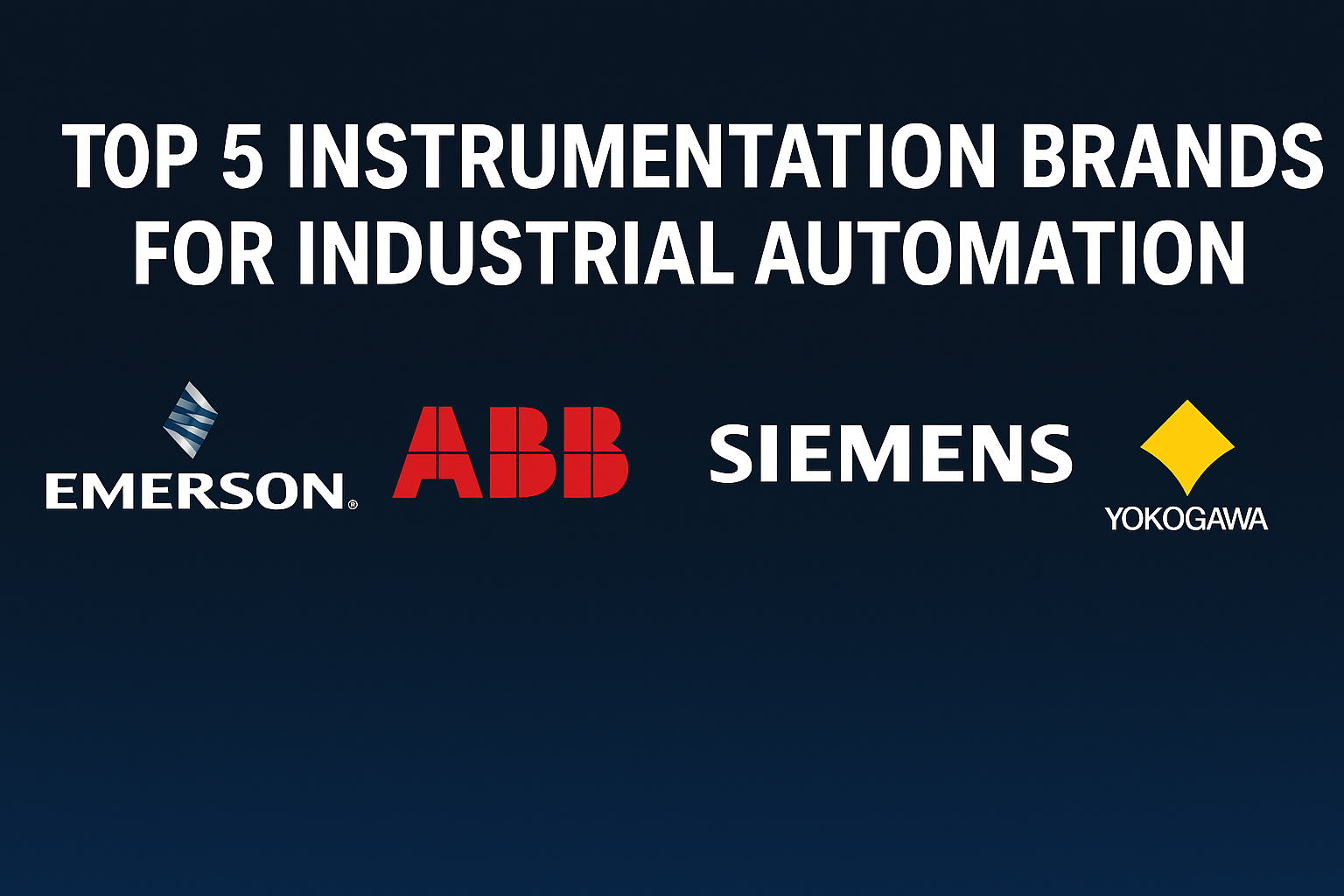 Top 5 Instrumentation Brands for Industrial Automation