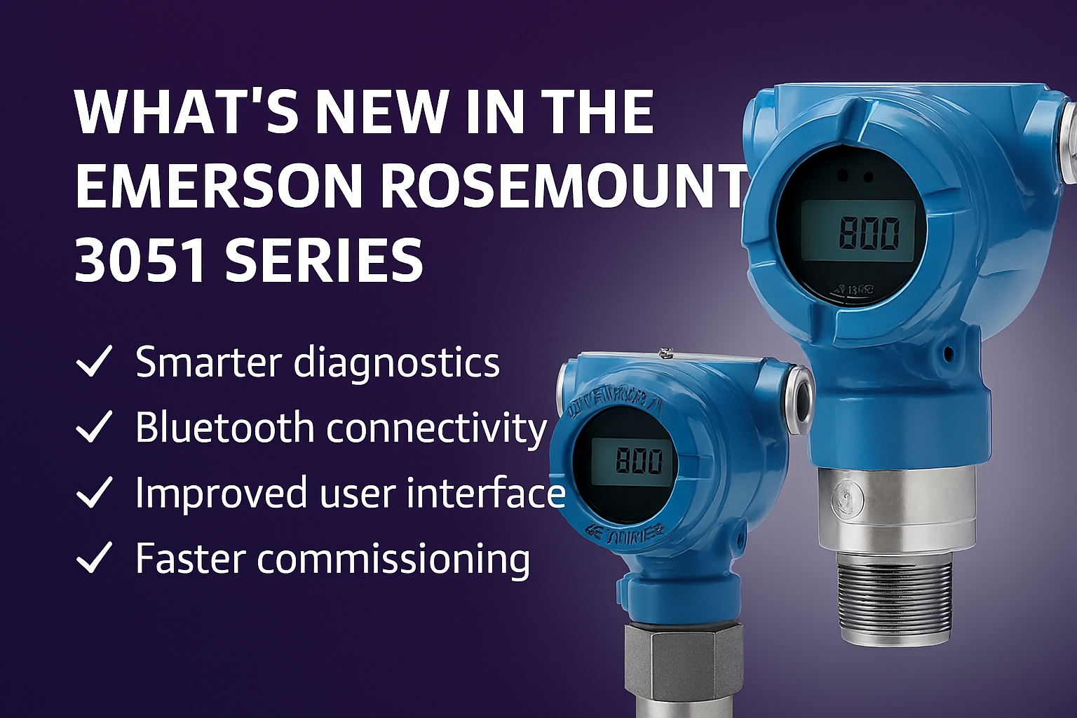 What’s New in the Emerson Rosemount 3051 Series
